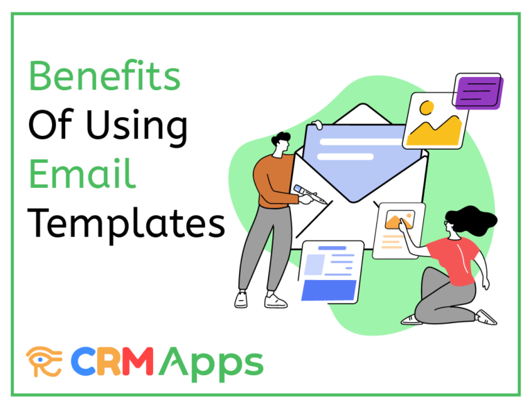 Benefits Of Using Email Templates - CRM Apps