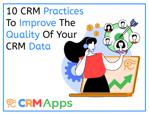 10 CRM Practices To Improve The Quality Of Your CRM Data - CRM Apps